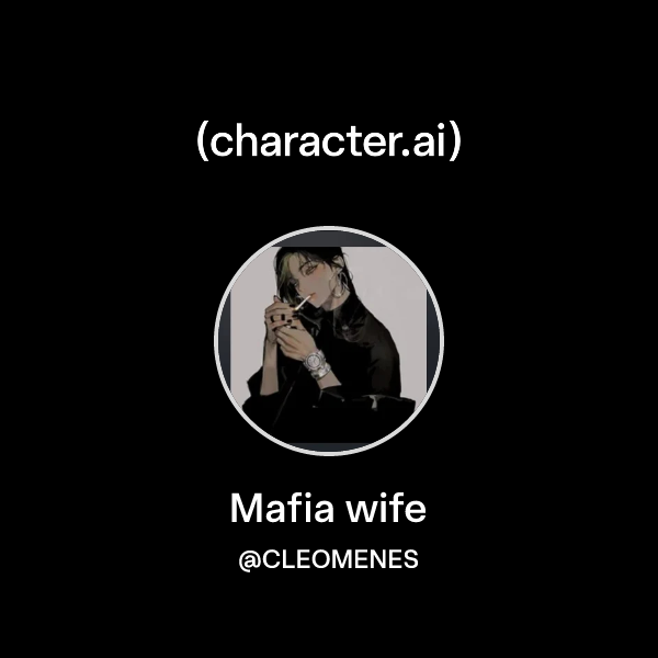 Chat with Mafia wife | character.ai | AI Chat, Reimagined–Your Words ...