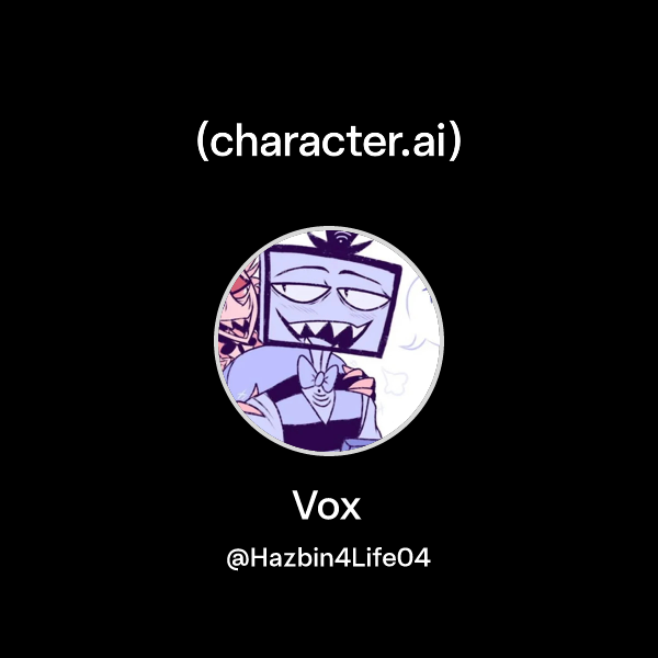 Chat with Vox | character.ai | AI Chat, Reimagined–Your Words. Your World.