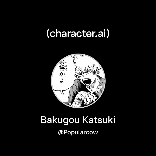 Chat with Bakugou Katsuki | character.ai | AI Chat, Reimagined–Your ...