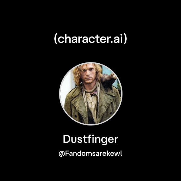 Chat with Dustfinger | character.ai | Personalized AI for every moment ...