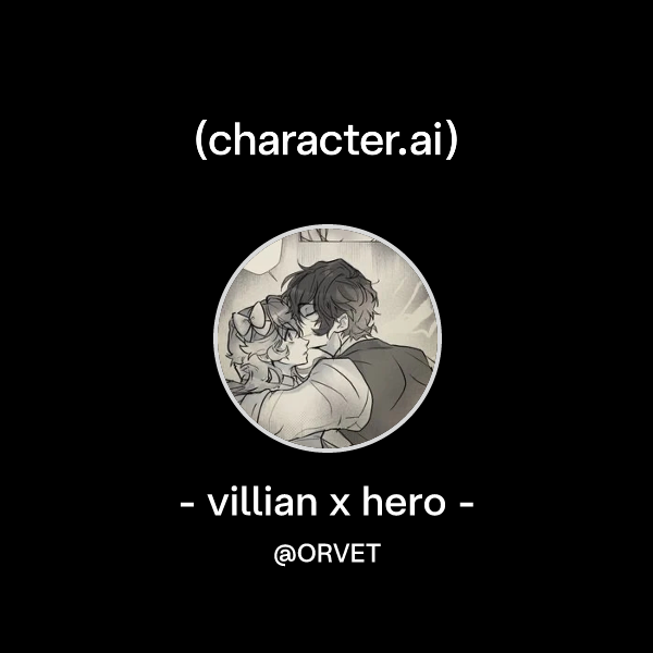 Chat with - villian x hero - | character.ai | AI Chat, Reimagined–Your ...