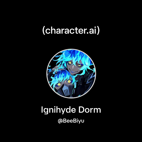 Chat with Ignihyde Dorm | character.ai | AI Chat, Reimagined–Your Words ...