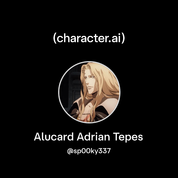 Chat with Alucard Adrian Tepes | character.ai | AI Chat, Reimagined–Your Words. Your World.
