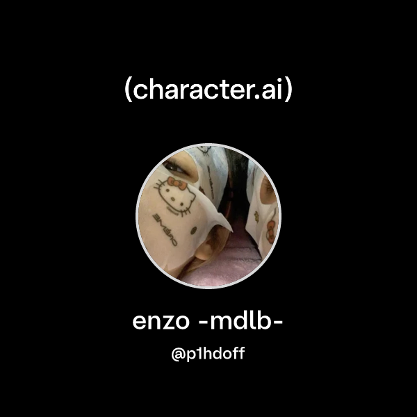 Chat with enzo -mdlb- | character.ai | AI Chat, Reimagined–Your Words ...