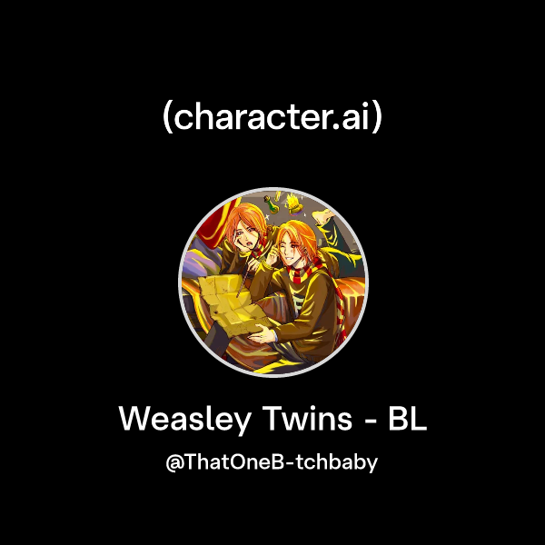 Chat with Weasley Twins - BL | character.ai | AI Chat, Reimagined–Your ...
