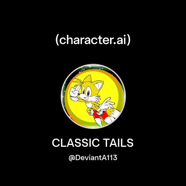 Chat with CLASSIC TAILS | character.ai | Personalized AI for every ...