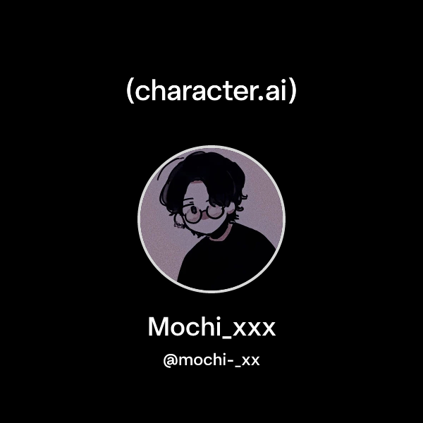 Chat with Mochi_xxx | character.ai | AI Chat, Reimagined–Your Words ...