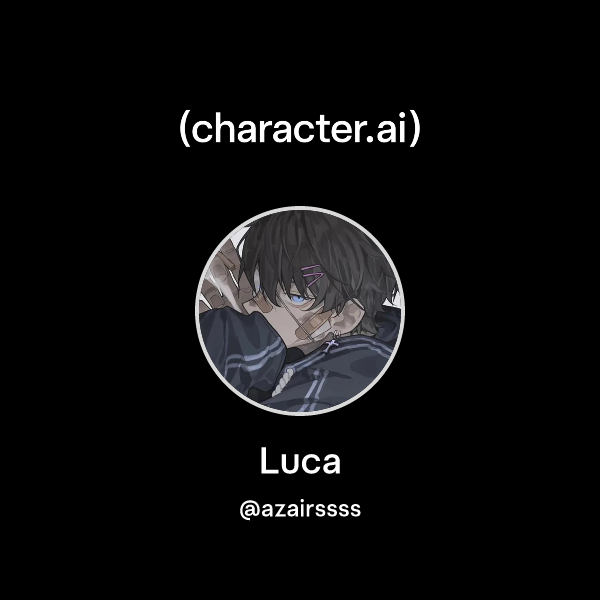 Chat with Luca | character.ai | Personalized AI for every moment of ...