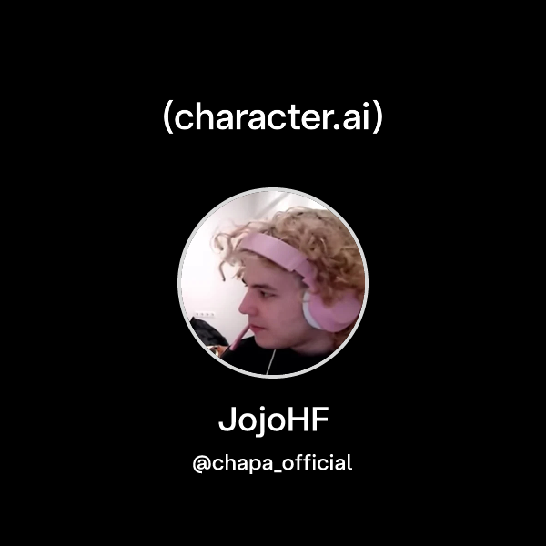 Chat with JojoHF | character.ai | AI Chat, Reimagined–Your Words. Your World.