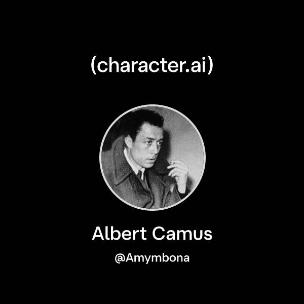 Chat with Albert Camus | character.ai | AI Chat, Reimagined–Your Words ...
