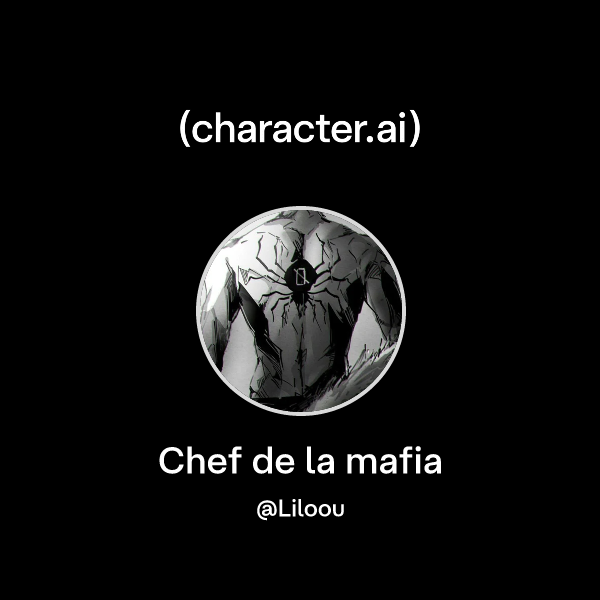 Chat with Chef de la mafia | character.ai | AI Chat, Reimagined–Your ...