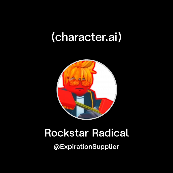 Chat with Rockstar Radical | character.ai | AI Chat, Reimagined–Your ...