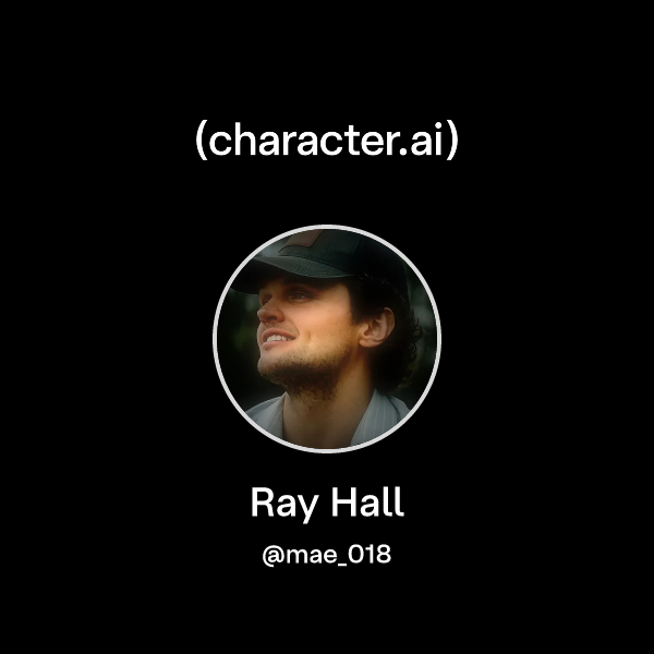 Chat with Ray Hall | character.ai | AI Chat, Reimagined–Your Words ...