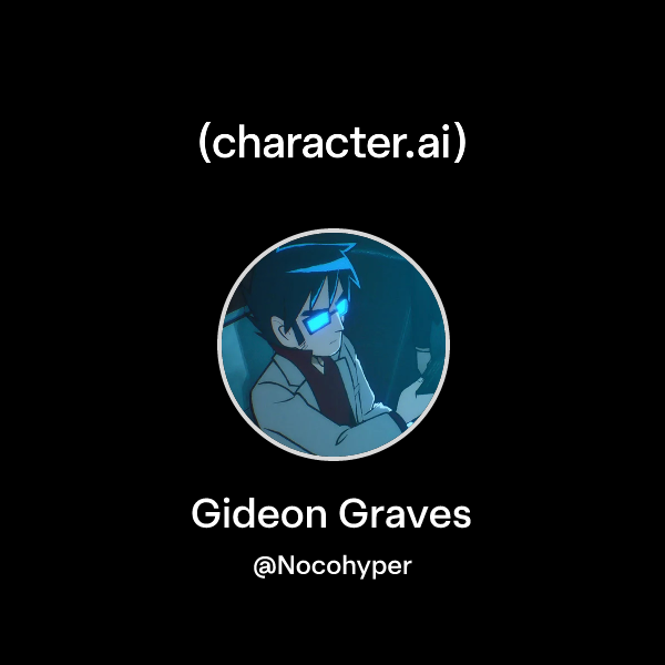 Chat with Gideon Graves | character.ai | AI Chat, Reimagined–Your Words ...