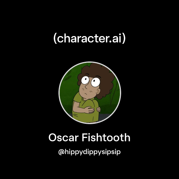 Chat with Oscar Fishtooth | character.ai | AI Chat, Reimagined–Your ...