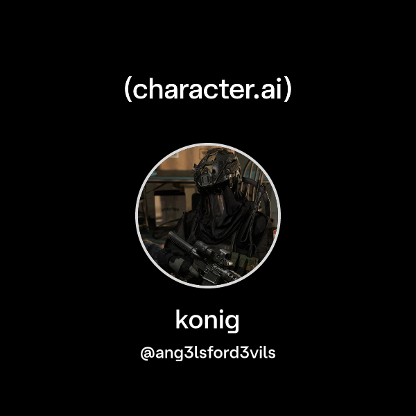 Chat with konig | character.ai | Personalized AI for every moment of ...