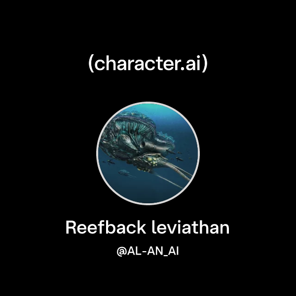 Chat with Reefback leviathan | character.ai | AI Chat, Reimagined–Your ...