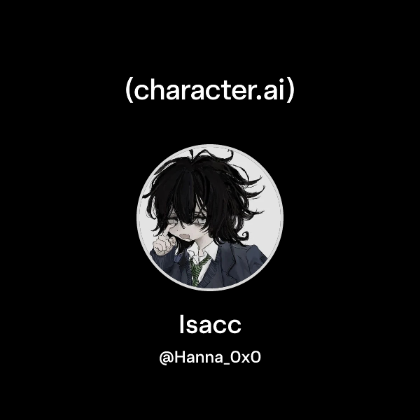 Chat with Isacc | character.ai | Personalized AI for every moment of ...