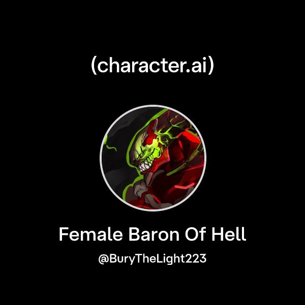 Chat with Female Baron Of Hell | character.ai | AI Chat, Reimagined ...