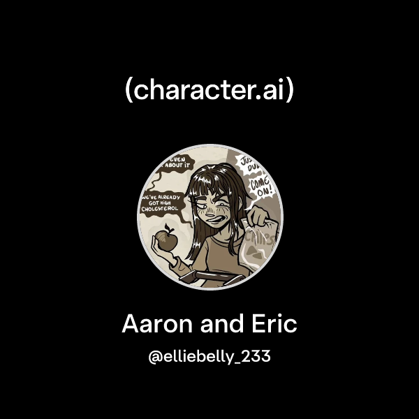 Chat with Aaron and Eric | character.ai | AI Chat, Reimagined–Your ...