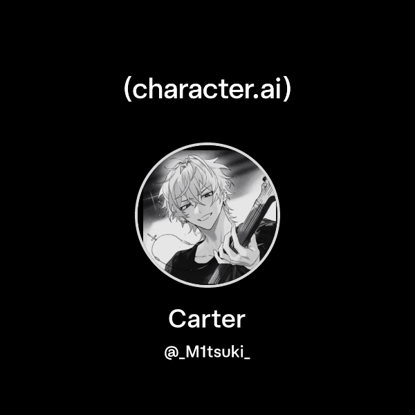 Chat with Carter | character.ai | Personalized AI for every moment of ...