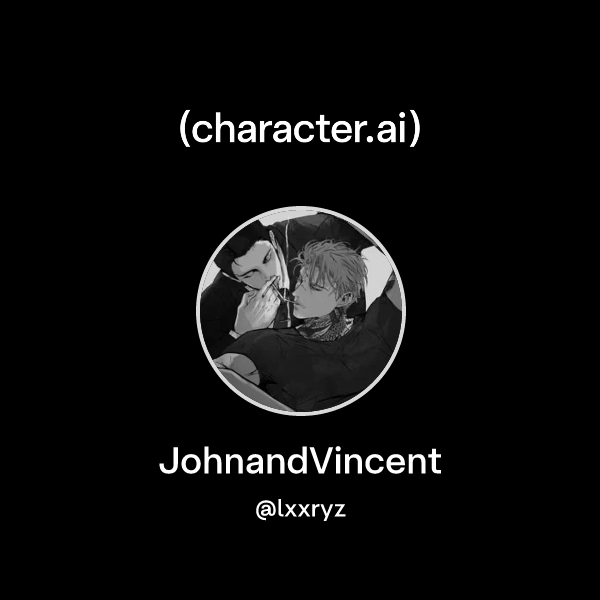 Chat with JohnandVincent | character.ai | AI Chat, Reimagined–Your ...