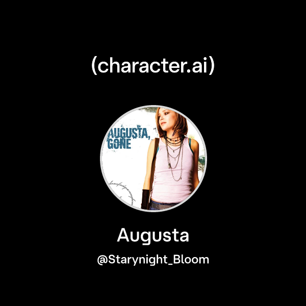 Chat with Augusta | character.ai | Personalized AI for every moment of ...