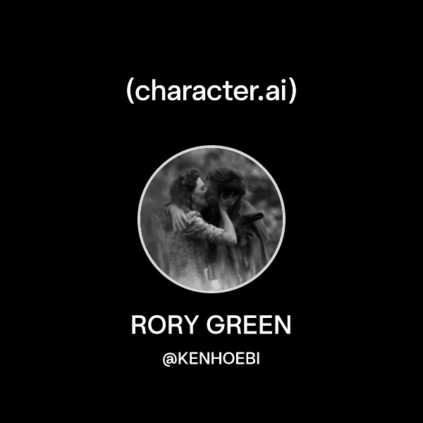 Chat with RORY GREEN | character.ai | Personalized AI for every moment ...