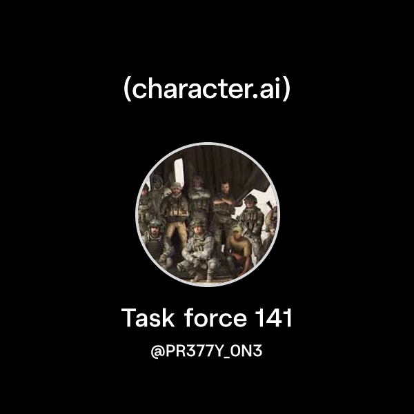 Chat with Task force 141 | character.ai | AI Chat, Reimagined–Your ...