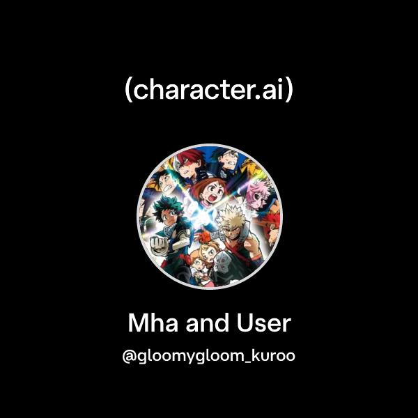 Chat with Mha and User | character.ai | AI Chat, Reimagined–Your Words ...