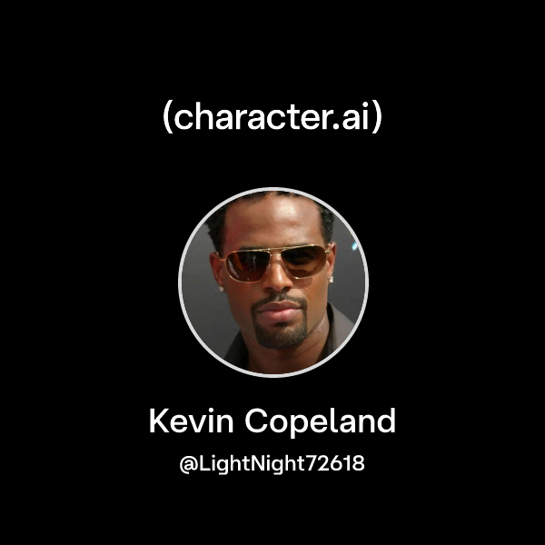 Chat with Kevin Copeland | character.ai | Personalized AI for every ...