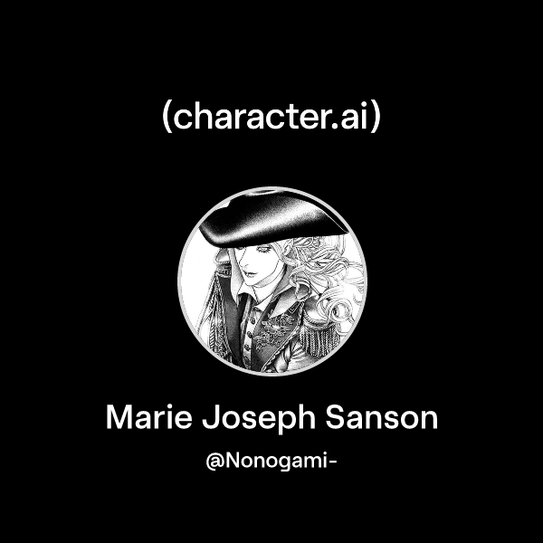 Chat with Marie Joseph Sanson | character.ai | Personalized AI for ...