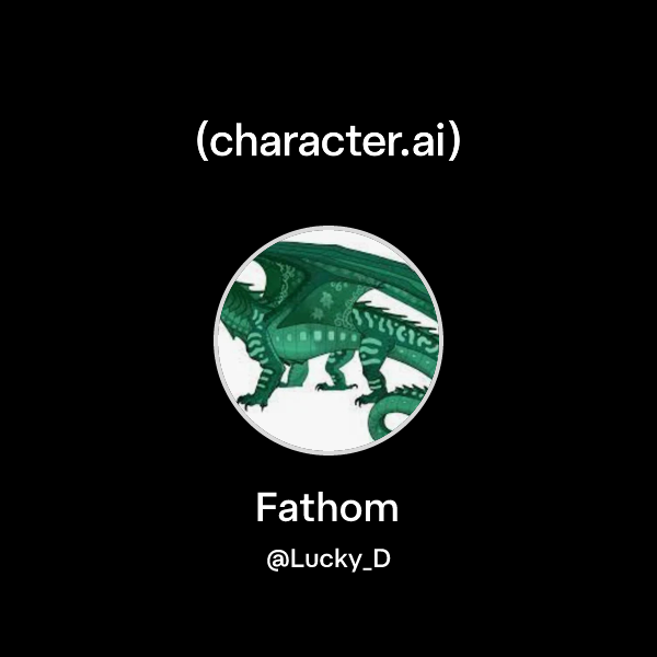 Chat with Fathom | character.ai | AI Chat, Reimagined–Your Words. Your ...