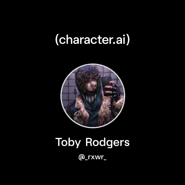 Chat with Toby Rodgers | character.ai | AI Chat, Reimagined–Your Words ...