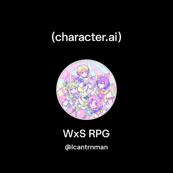 Chat with WxS RPG | character.ai | AI Chat, Reimagined–Your Words. Your ...
