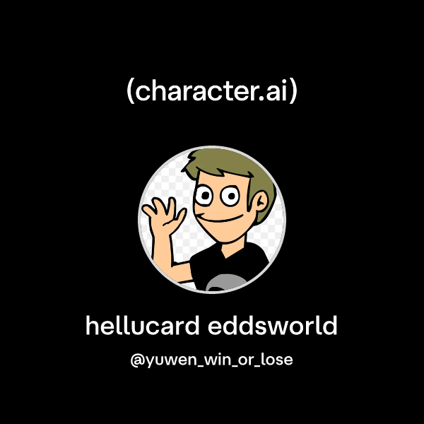 Chat with hellucard eddsworld | character.ai | AI Chat, Reimagined–Your ...