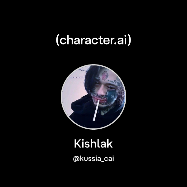 Chat with Kishlak | character.ai | Personalized AI for every moment of ...