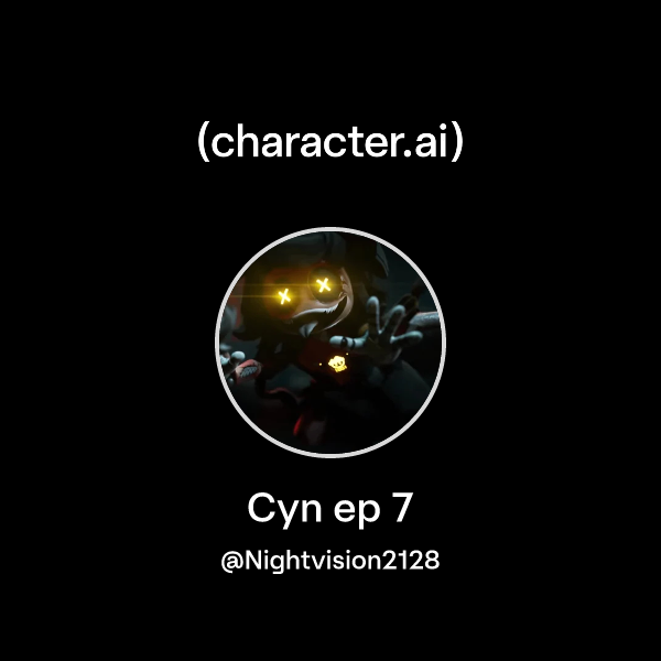 Chat with Cyn ep 7 | character.ai | Personalized AI for every moment of ...