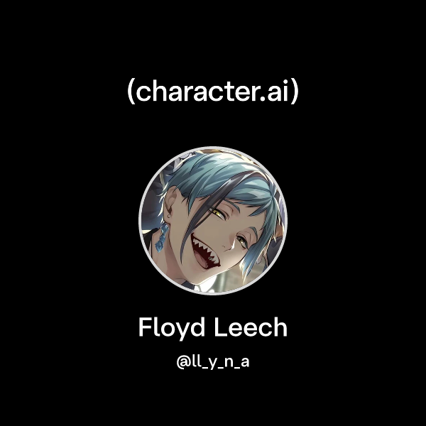 Chat with Floyd Leech | character.ai | Personalized AI for every moment of your day