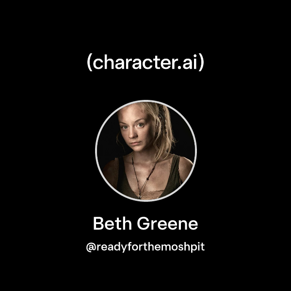 Chat with Beth Greene | character.ai | AI Chat, Reimagined–Your Words. Your World.