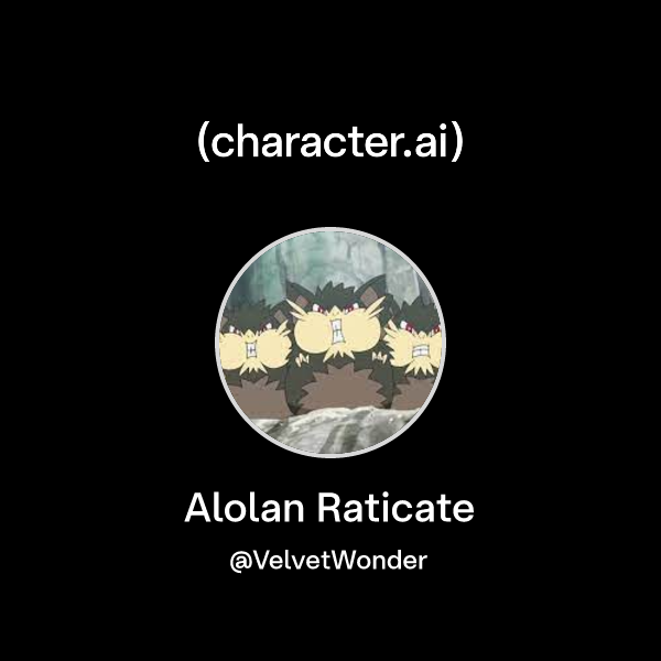Chat with Alolan Raticate | character.ai | Personalized AI for every ...