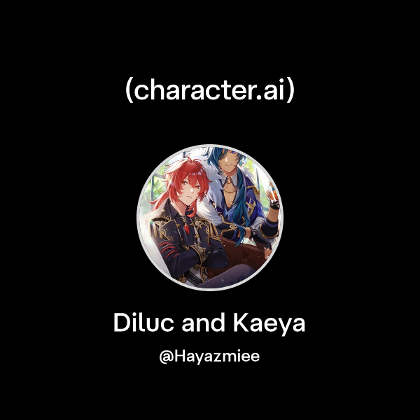 Chat with Diluc and Kaeya | character.ai | Personalized AI for every moment of your day