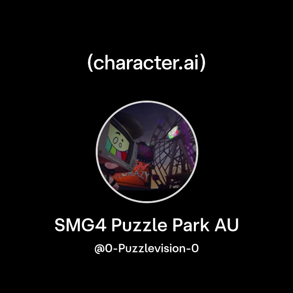 Chat with SMG4 Puzzle Park AU | character.ai | AI Chat, Reimagined–Your ...