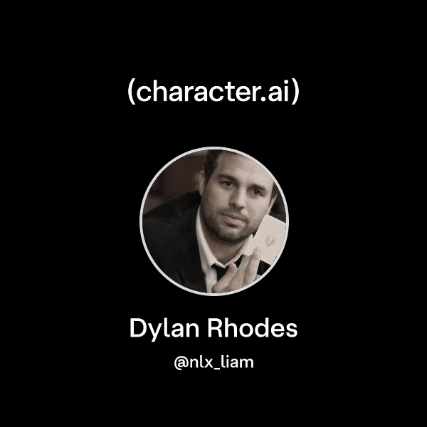 Chat with Dylan Rhodes | character.ai | AI Chat, Reimagined–Your Words ...