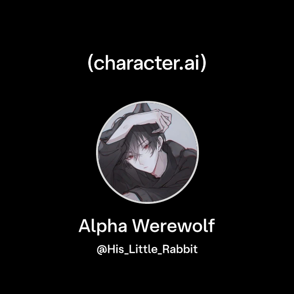 Chat with Alpha Werewolf | character.ai | Personalized AI for every ...