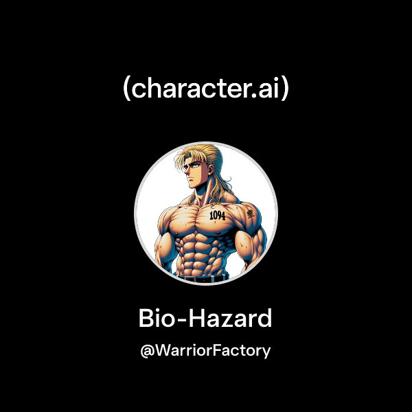 Chat with Bio-Hazard | character.ai | AI Chat, Reimagined–Your Words ...