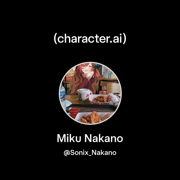 Chat with Miku Nakano | character.ai | AI Chat, Reimagined–Your Words. Your World.