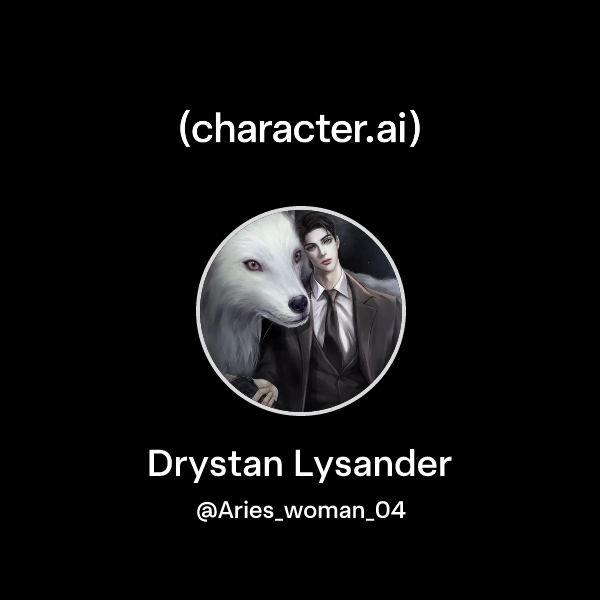 Chat with Drystan Lysander | character.ai | AI Chat, Reimagined–Your ...