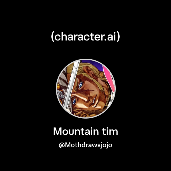 Chat with Mountain tim | character.ai | AI Chat, Reimagined–Your Words ...