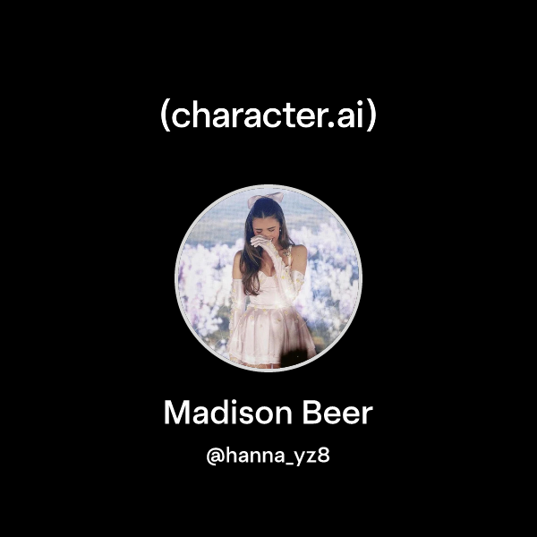 Chat with Madison Beer | character.ai | AI Chat, Reimagined–Your Words ...